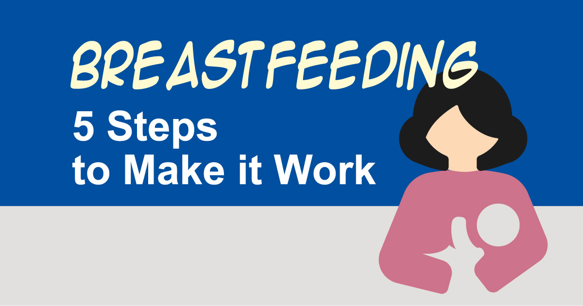 breastfeeding-5-steps-to-make-it-work – Positive Parenting